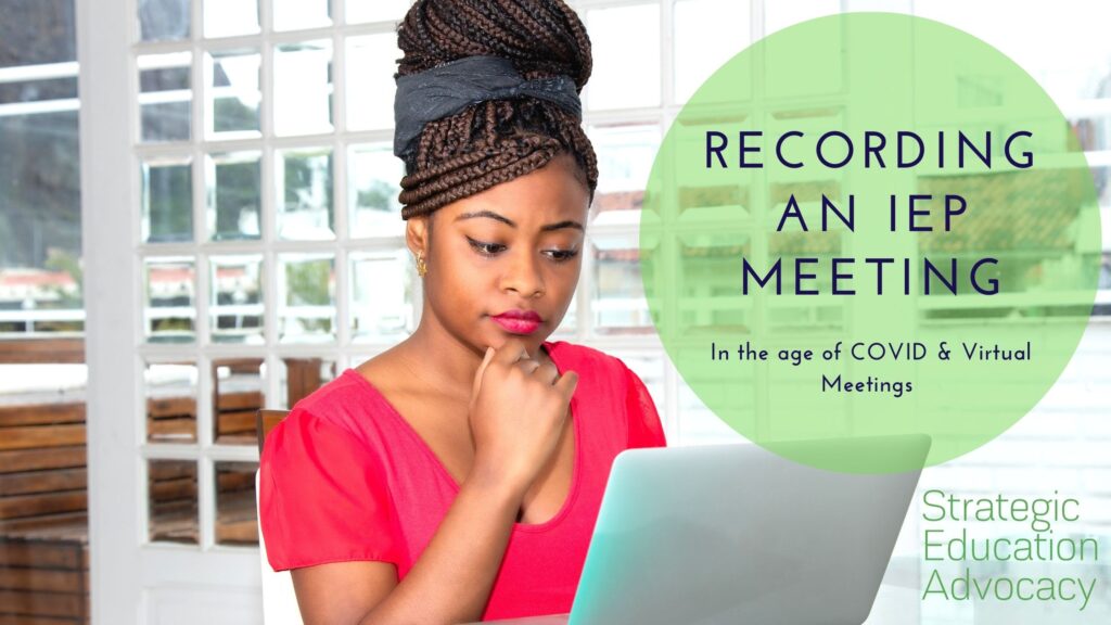 CA IEP Meetings: What you need to know about recording your meeting ...